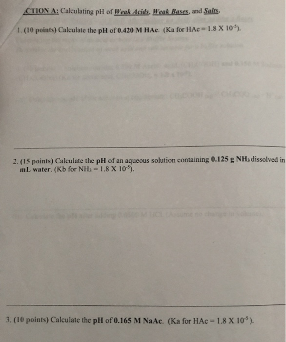 Solved CTION A: Calculating pH of Weak Acids, Weak Bases, | Chegg.com