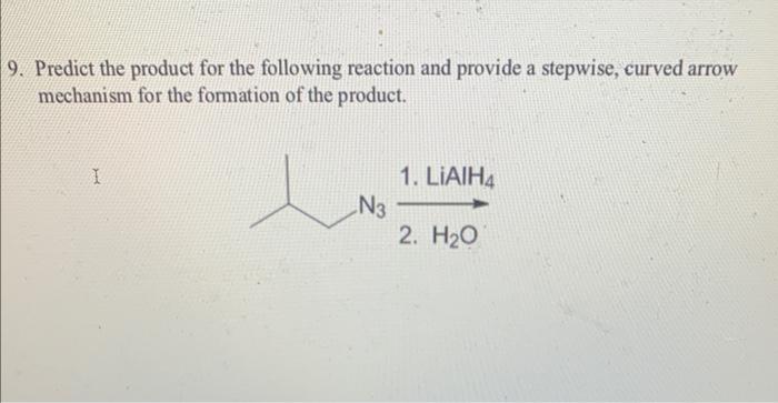 Solved Predict the product for the following reaction and | Chegg.com