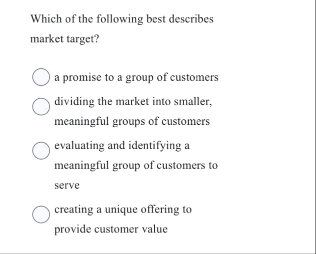 Solved Which of the following best describes market target?a | Chegg.com