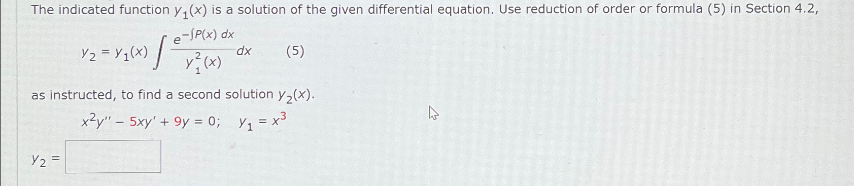 Solved The indicated function y1(x) ﻿is a solution of the | Chegg.com