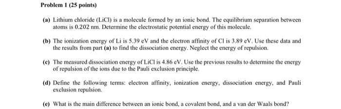 Solved (a) Lithium chloride ( LiCl) is a molecule formed by | Chegg.com