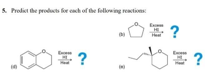 Solved 5. Predict the products for each of the following | Chegg.com