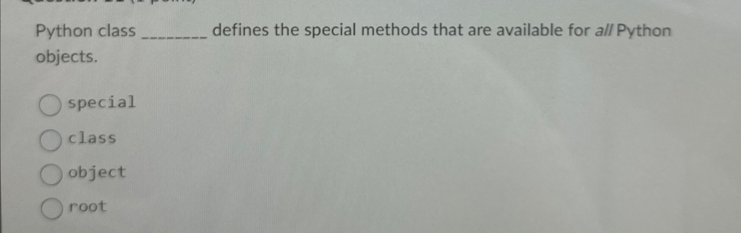 Solved Python class ﻿defines the special methods that are | Chegg.com