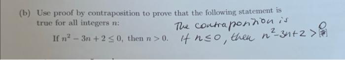 Solved (b) Use proof by contraposition to prove that the | Chegg.com