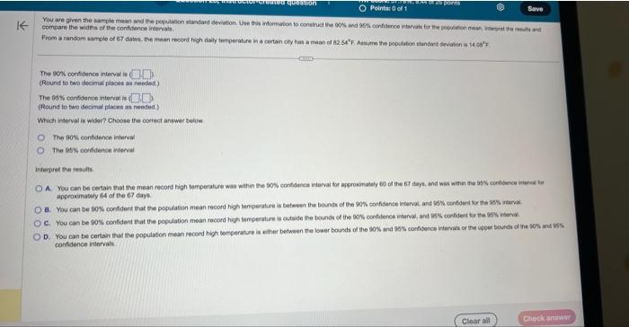 Solved comeare the wiats of the conficence intervals. The | Chegg.com