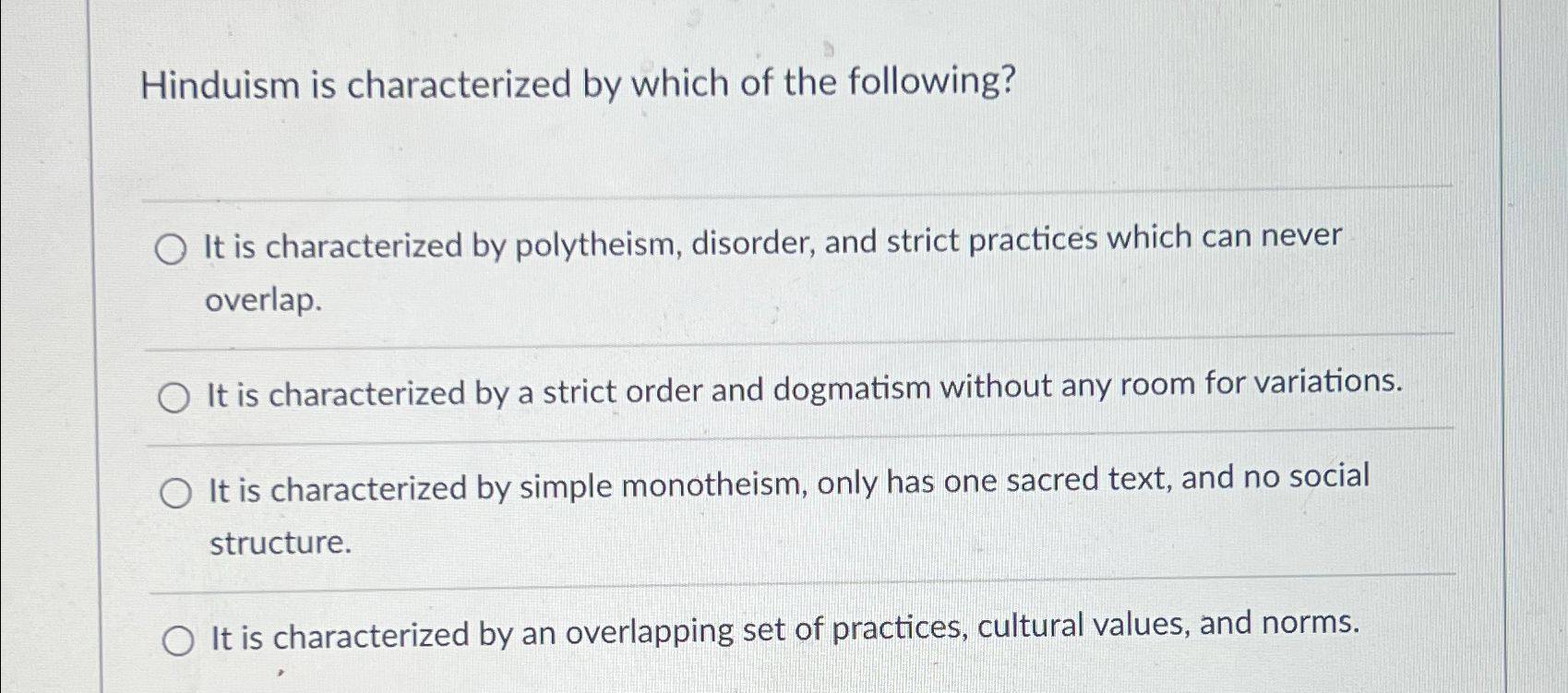 Solved Hinduism is characterized by which of the | Chegg.com
