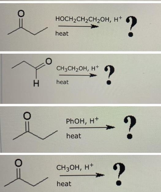 Solved HOCH2CH2CH2OH, H+ ? heat CH3CH2OH, H+ ? H heat O | Chegg.com