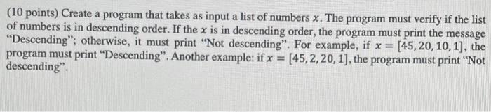 Solved ( 10 points) Create a program that takes as input a | Chegg.com