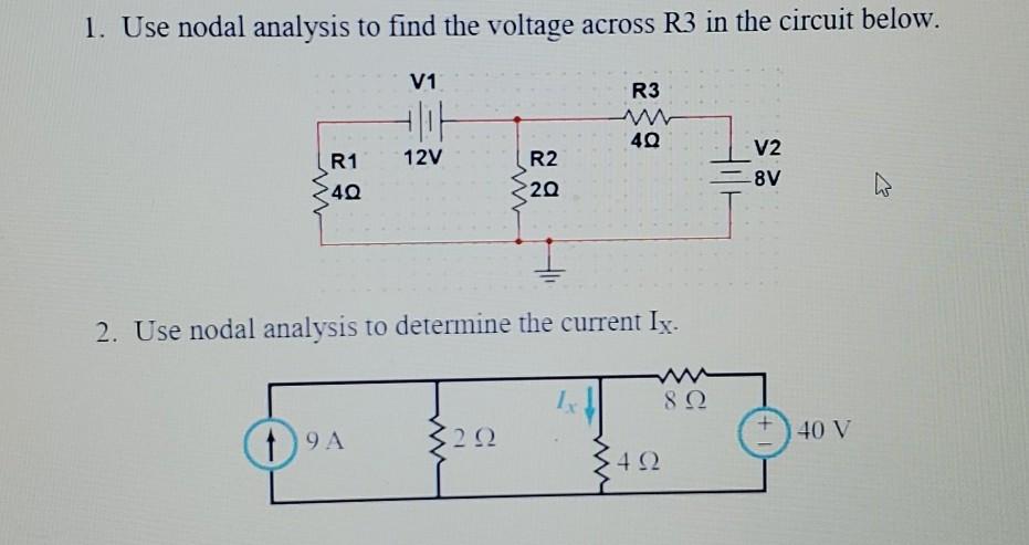 Solved 1. Use nodal analysis to find the voltage across R3 | Chegg.com