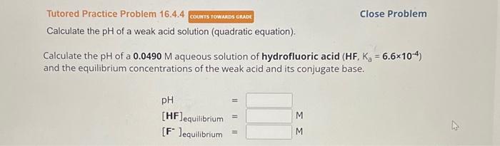 Solved Tutored Practice Problem 16.4.4 Close Problem | Chegg.com