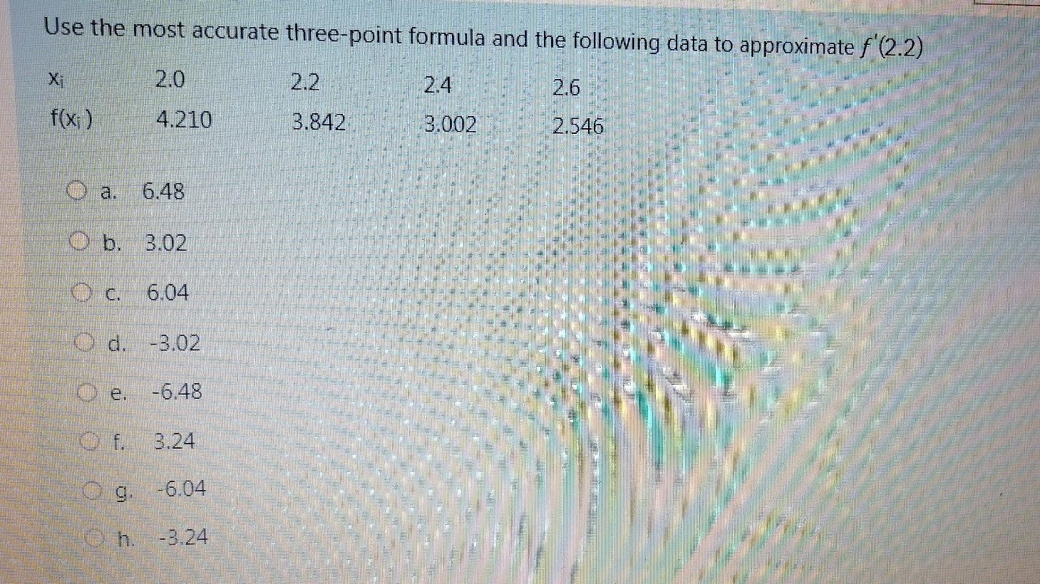 Solved Use the most accurate three-point formula and the | Chegg.com