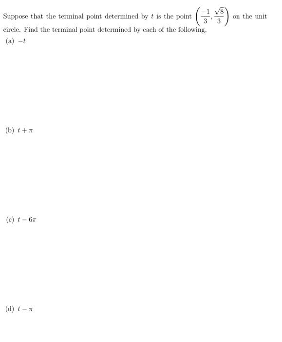 Solved Suppose that the terminal point determined by t is | Chegg.com