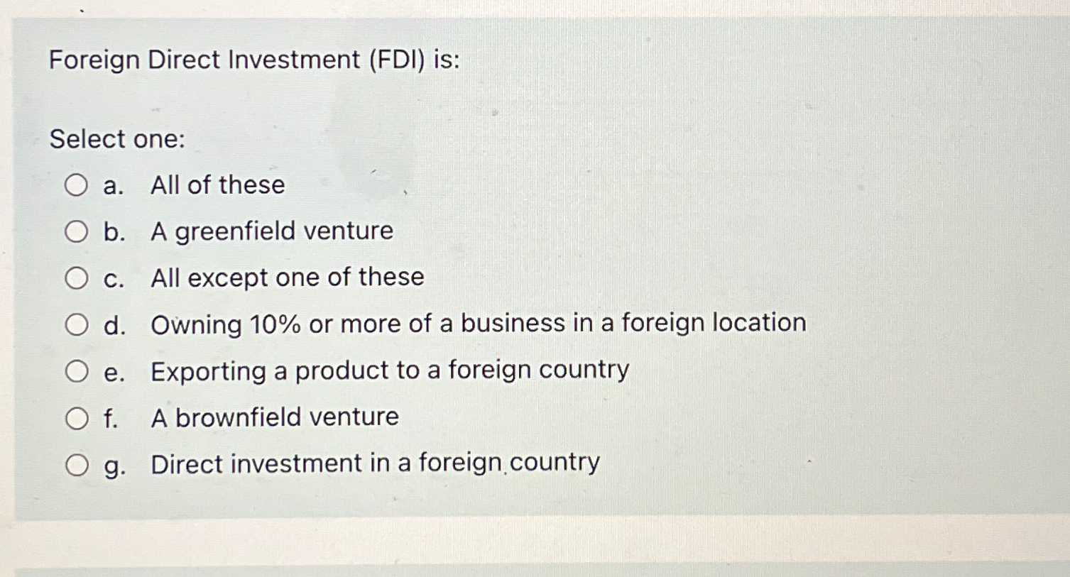 Solved Foreign Direct Investment (FDI) ﻿is:Select one:a. | Chegg.com