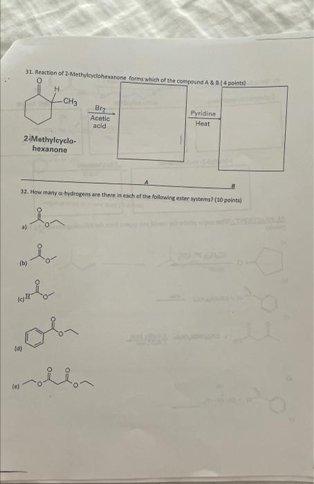Solved (d) 31. Reaction of 2-Methylcyclohexanone forms which | Chegg.com