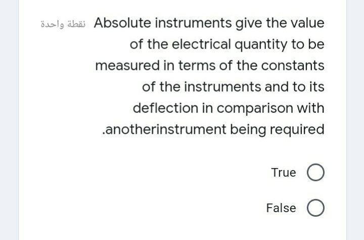 Solved Absolute instruments give the value نقطة واحدة of the | Chegg.com