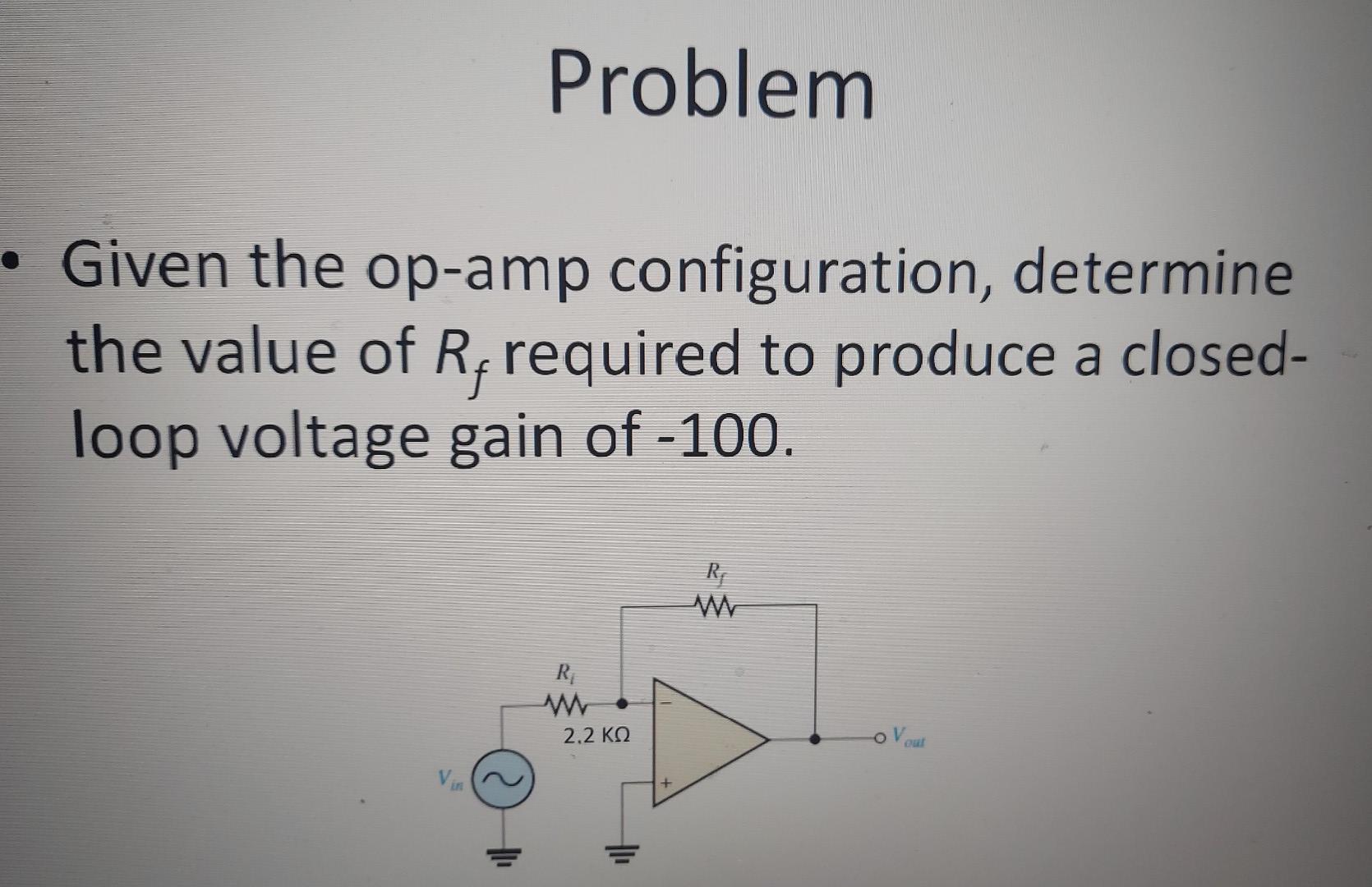 Solved Problem Given the op-amp configuration, determine the | Chegg.com
