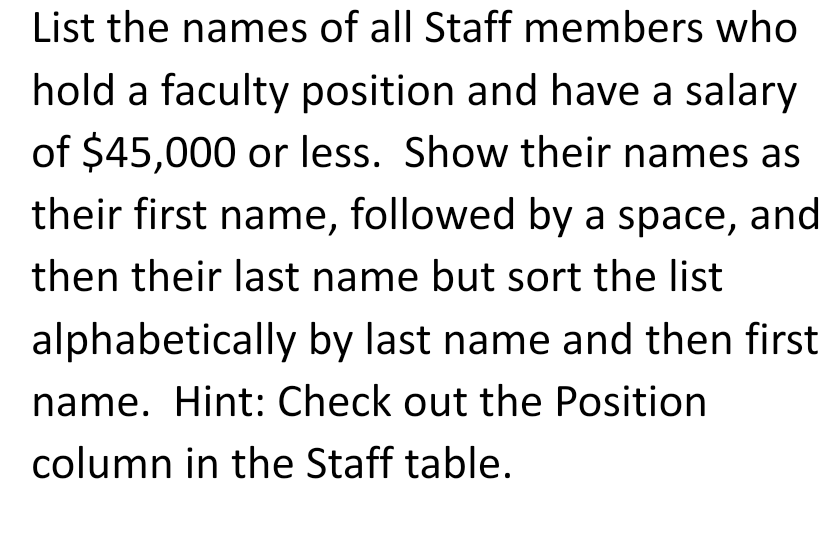 Solved List the names of all Staff members who hold a | Chegg.com