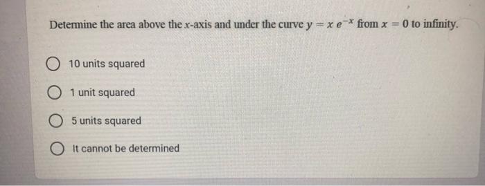 Solved Determine the area above the x-axis and under the | Chegg.com