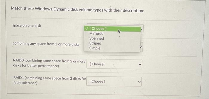 Solved Match these Windows Dynamic disk volume types with | Chegg.com