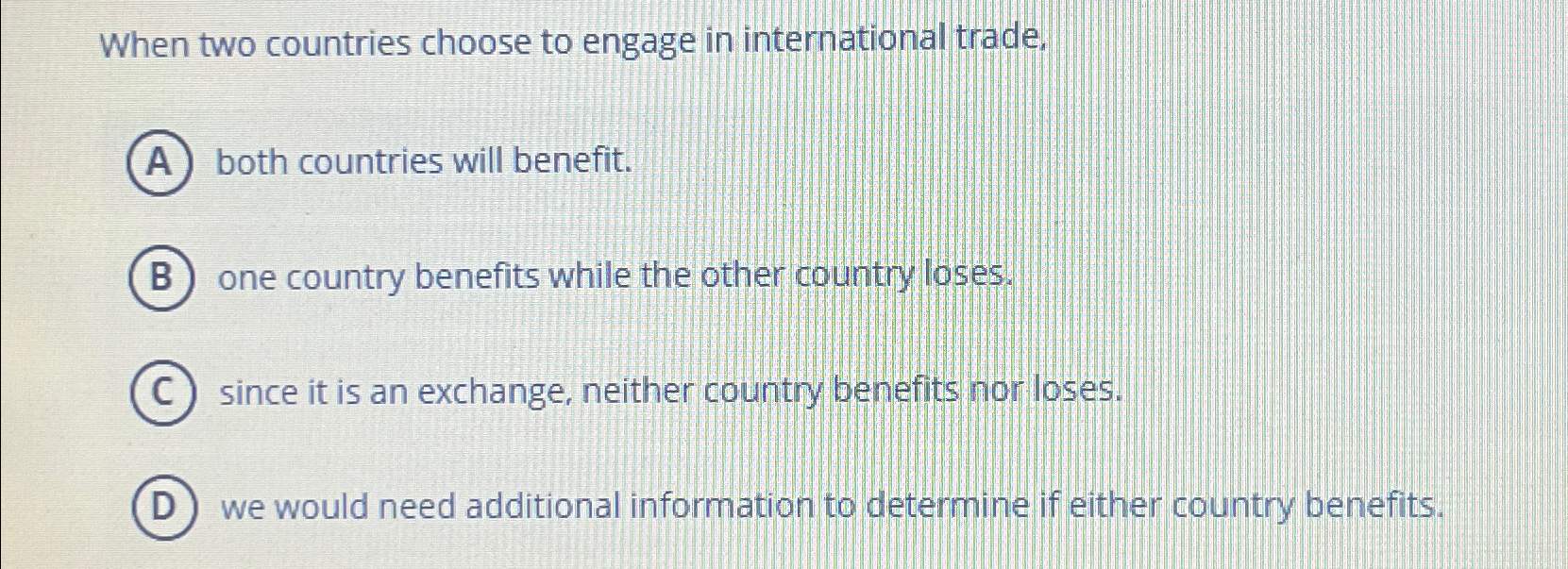 Solved When two countries choose to engage in international | Chegg.com