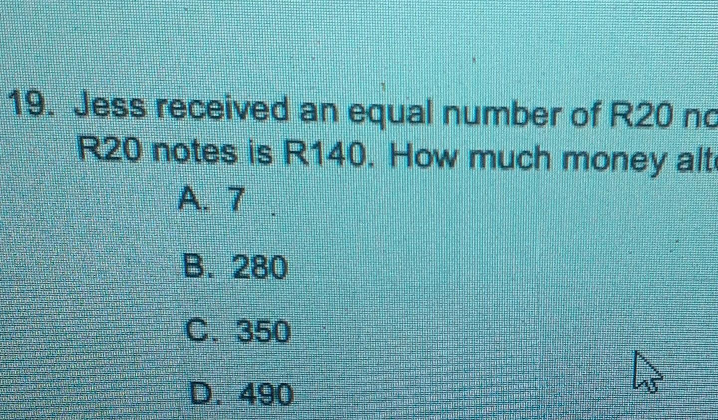 Solved 19. Jess received an equal number of R20 nu R20 notes | Chegg.com