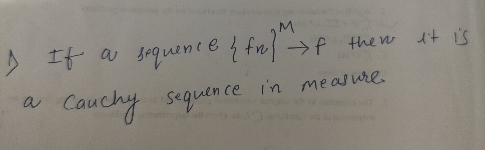 Solved 1)If a sequence {fn}M→f ﻿then it is a Cauchy sequence | Chegg.com