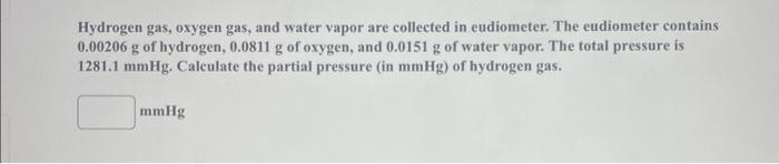 Solved Hydrogen gas, oxygen gas, and water vapor are | Chegg.com