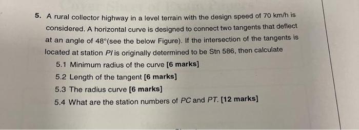 Solved 5. A rural collector highway in a level terrain with | Chegg.com