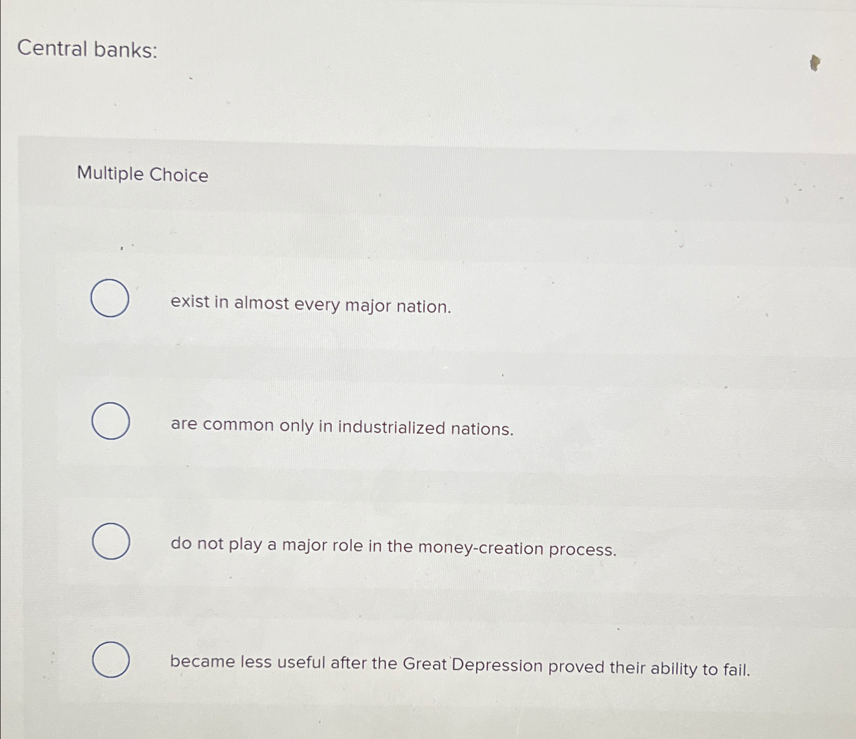 Solved Central banks:Multiple Choice ﻿exist in almost every | Chegg.com