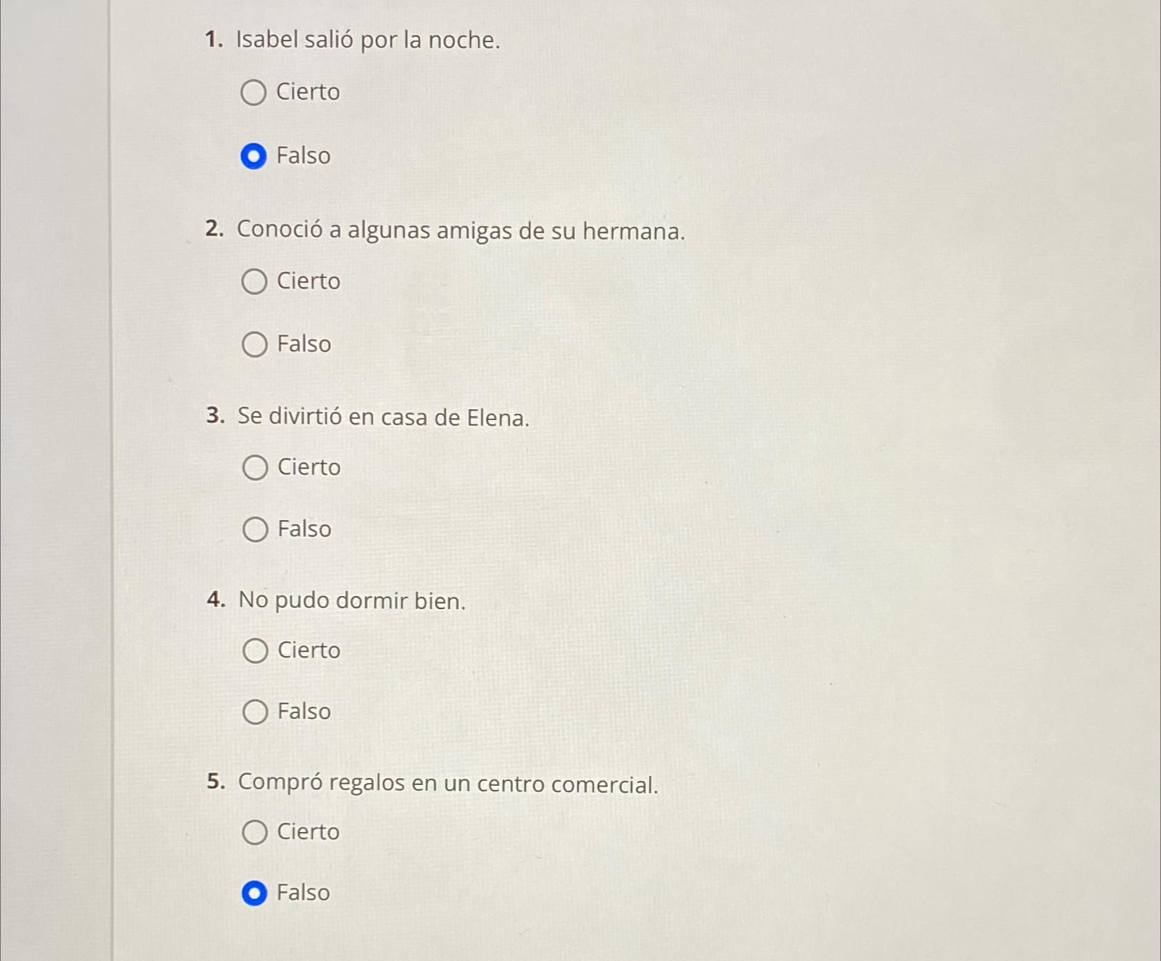 Solved Isabel salió ﻿por la noche.CiertoFalsoConoció ﻿a | Chegg.com
