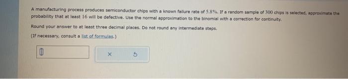 Solved A manufacturing process produces semiconductor chips | Chegg.com