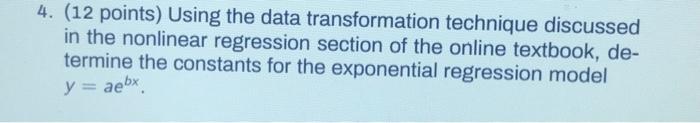 Solved Given the following data:4. (12 points) Using the | Chegg.com