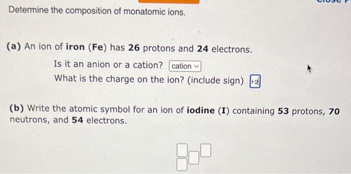 Solved Determine the composition of monatomic ions. (a) An | Chegg.com