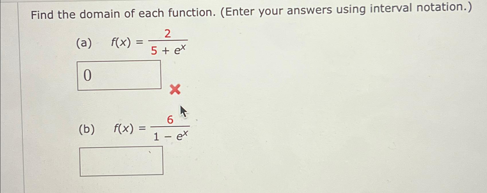 Solved Find the domain of each function. (Enter your answers | Chegg.com