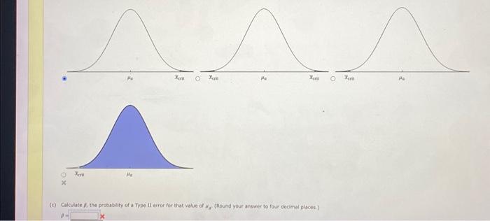 (c) Calculate A, the probabulty of a Type II error | Chegg.com