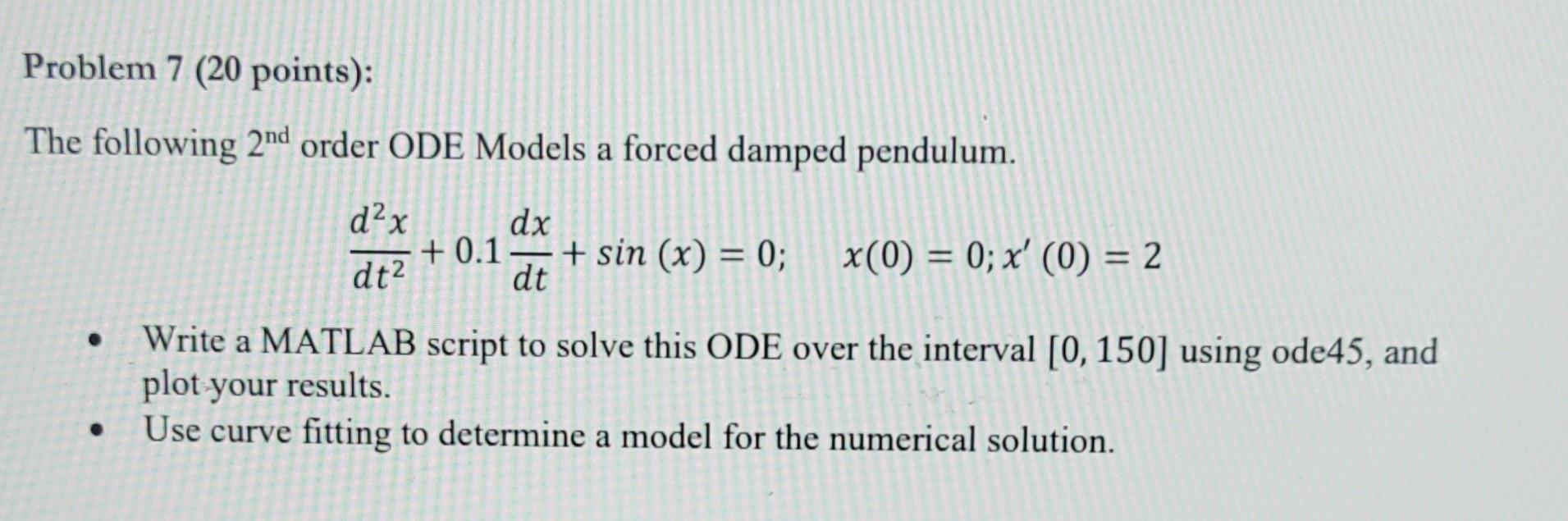 Solved The following 2nd order ODE Models a forced damped | Chegg.com