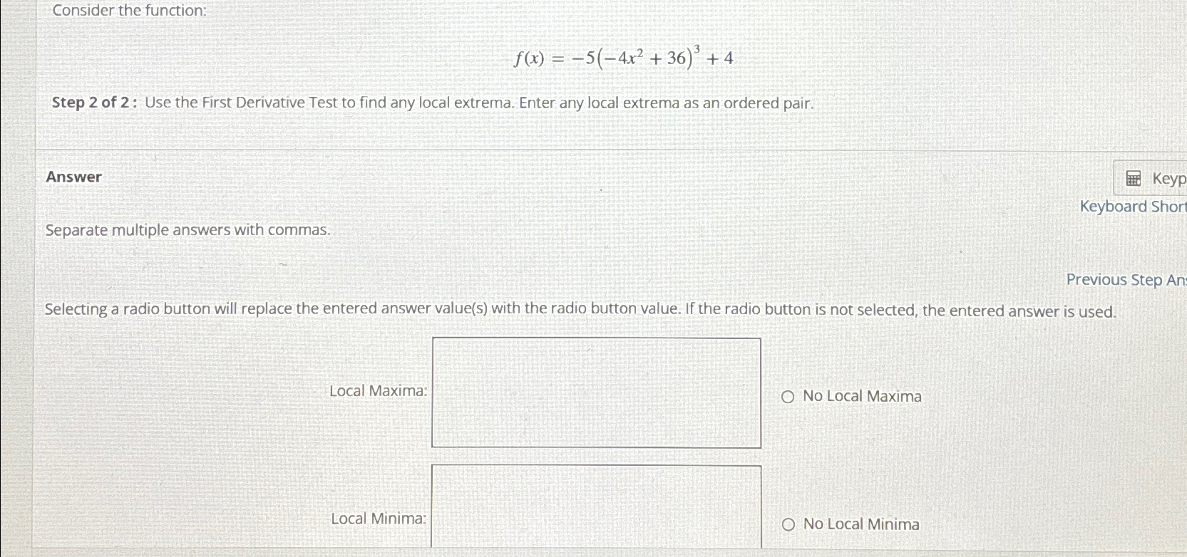 Solved Consider the function:f(x)=-5(-4x2+36)3+4Step 2 ﻿of | Chegg.com