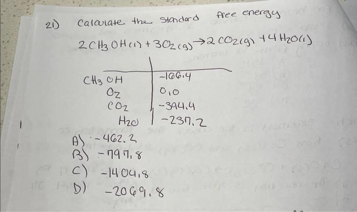 Solved 1) Calculate the standord free energy 2CH3OH(l)+3O2( | Chegg.com