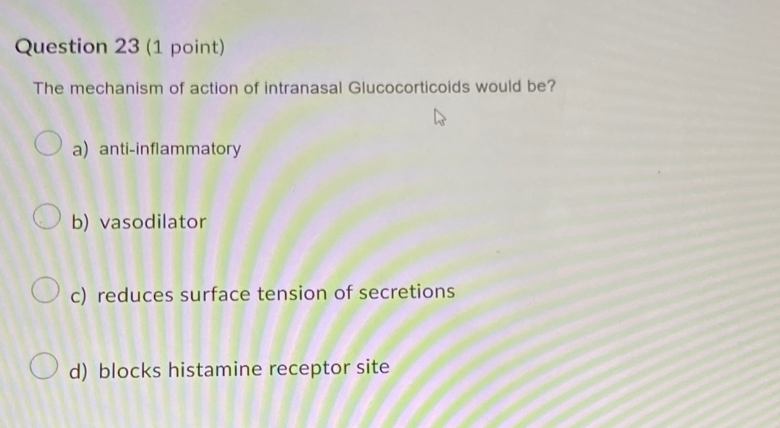 Solved Question 23 (1 ﻿point)The mechanism of action of | Chegg.com