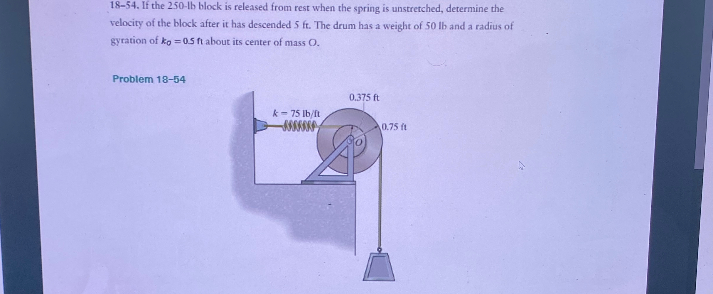Solved 18-54. ﻿If the 250 -lb block is released from rest | Chegg.com