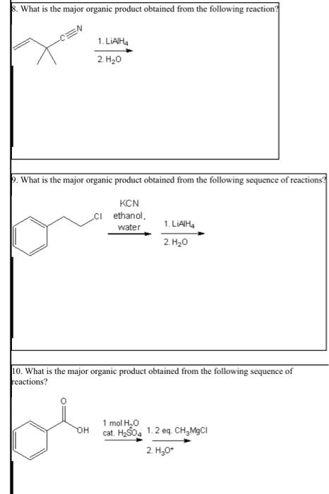 Solved 1. What is the major organic product obtained from | Chegg.com