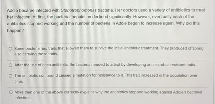 Solved Addie became infected with Stenotrophomonas bacteria. | Chegg.com