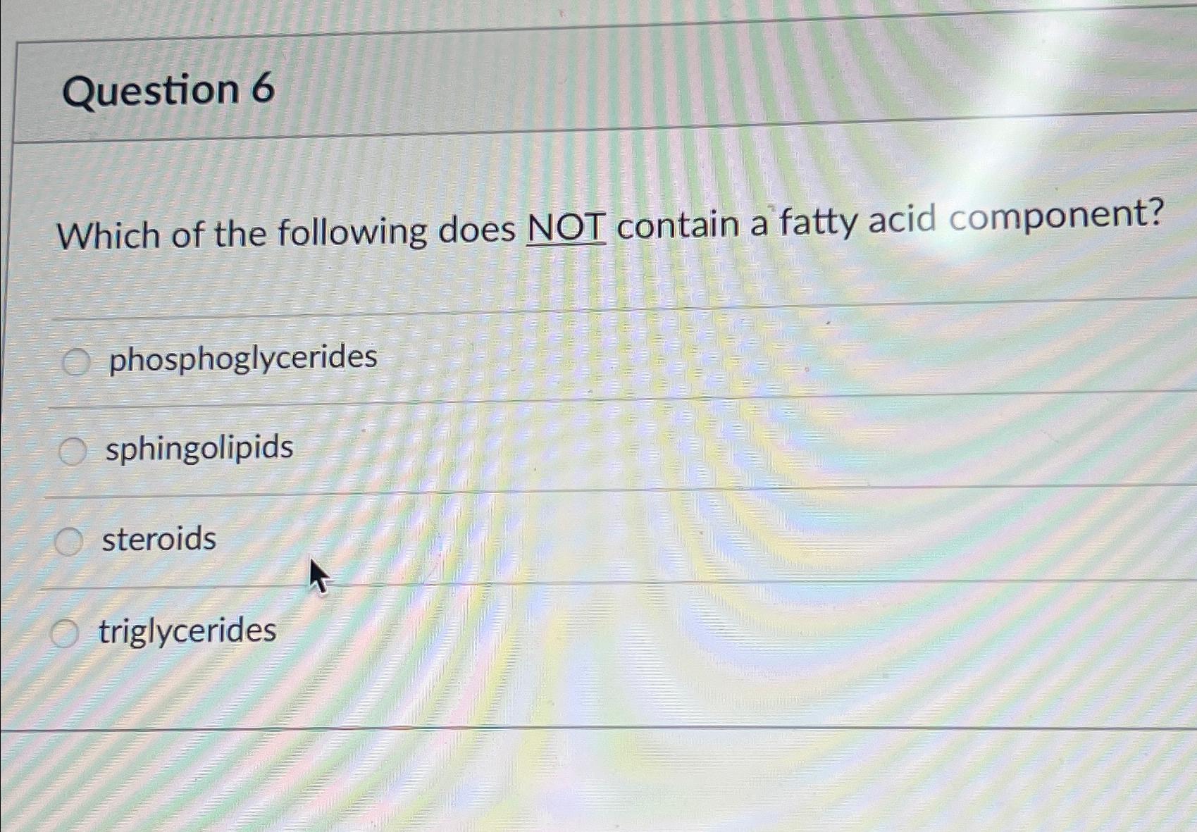 Solved Question 6which Of The Following Does Not Contain A 