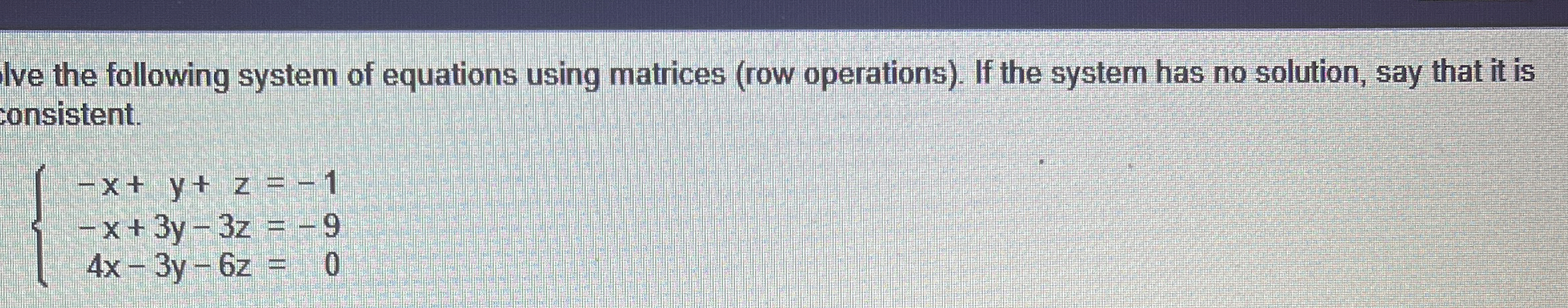 Solved Ive the following system of equations using matrices | Chegg.com