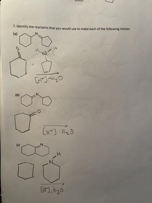 Solved 7. Identify the reactants that you would use to make | Chegg.com