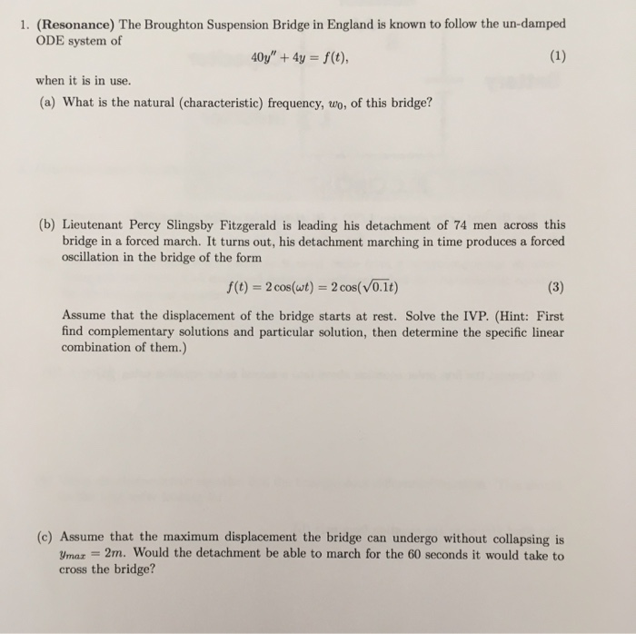 Solved 1. (Resonance) The Broughton Suspension Bridge in | Chegg.com