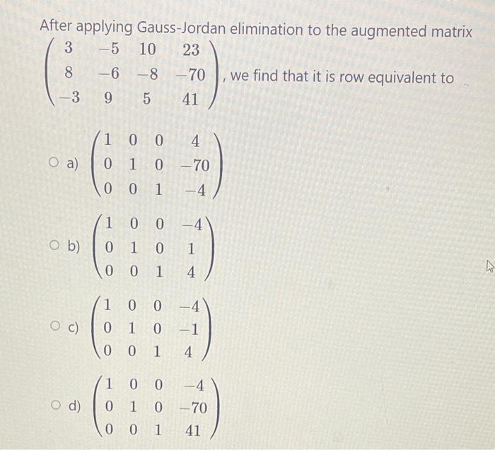 Solved After applying Gauss-Jordan elimination to the | Chegg.com