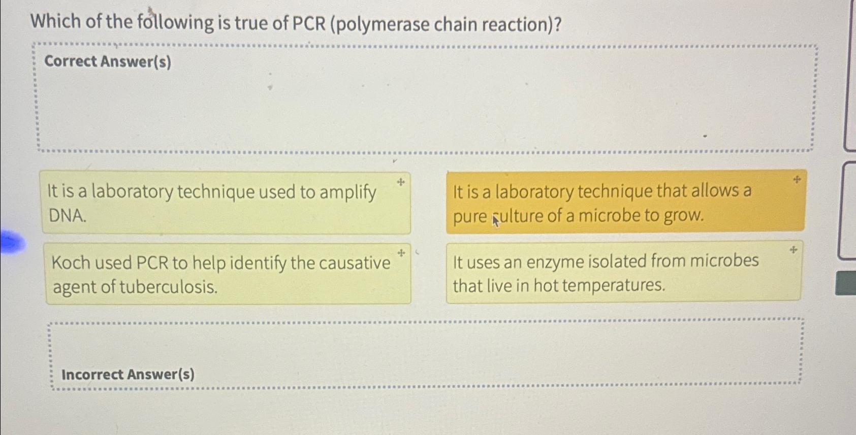 Solved Which of the following is true of PCR (polymerase | Chegg.com