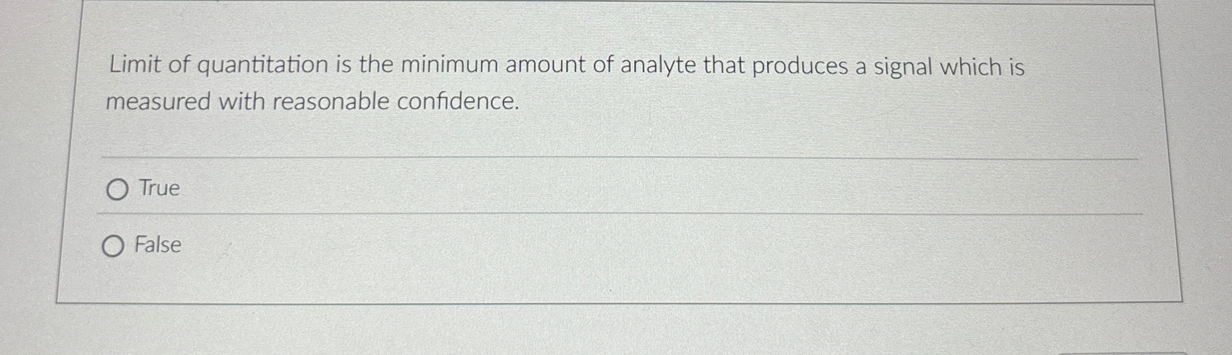 Solved Limit of quantitation is the minimum amount of | Chegg.com