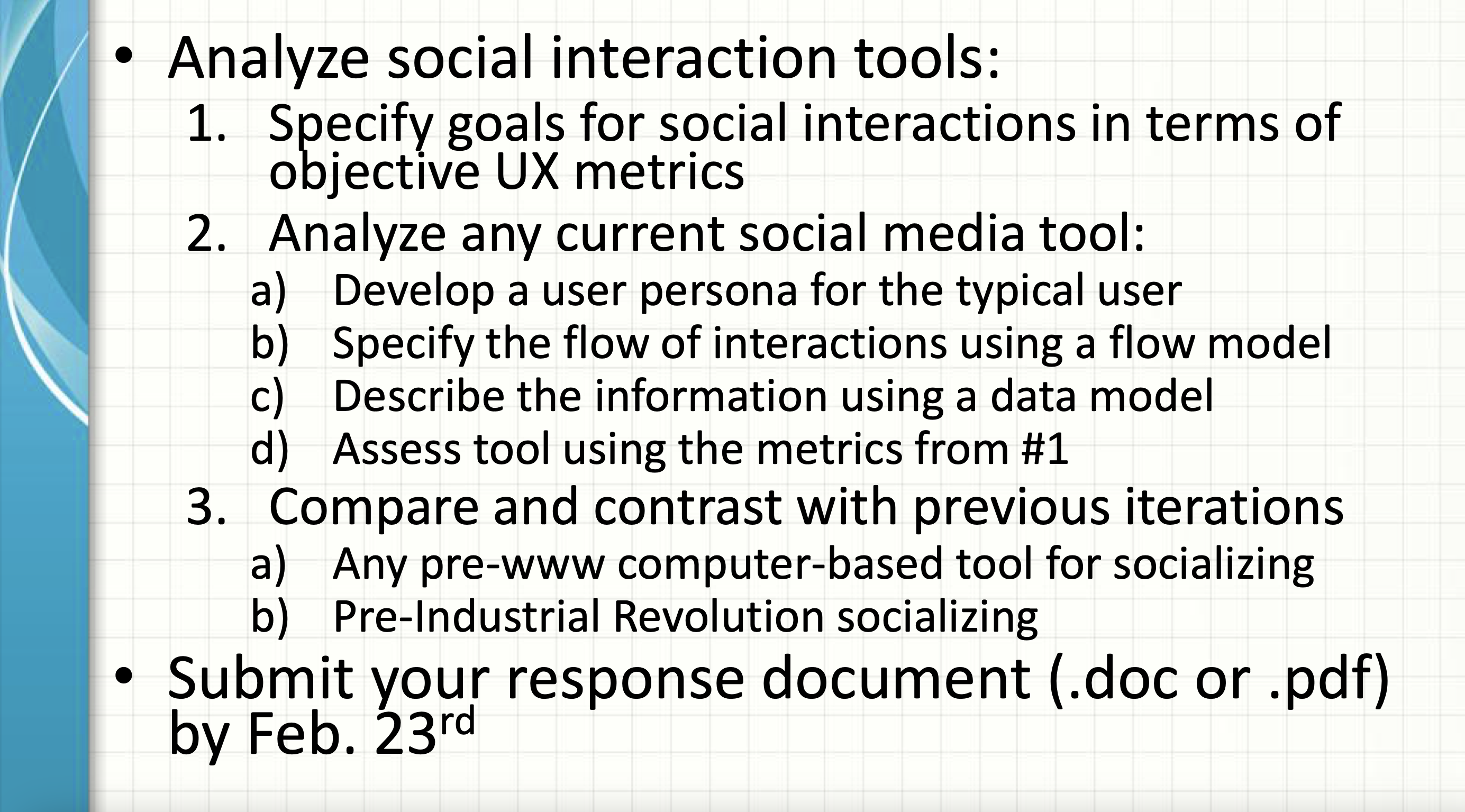 Solved Analyze social interaction tools:Specify goals for | Chegg.com